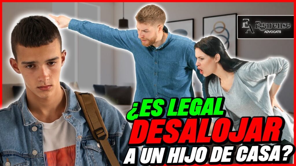 Consecuencias legales de echar a un hijo de casa: derechos y obligaciones